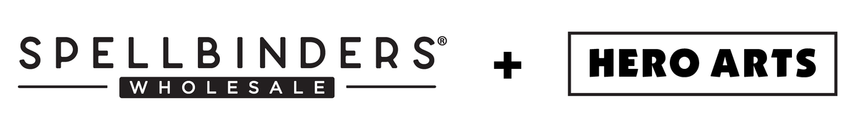 Spellbinders + Hero Arts Wholesale for Paper Crafting Retailers ...